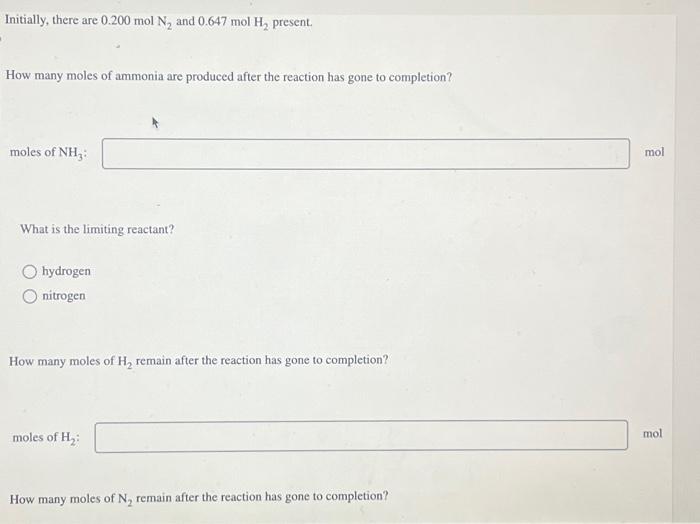 Solved Initially, there are 0.200 mol N₂ and 0.647 mol H₂ | Chegg.com
