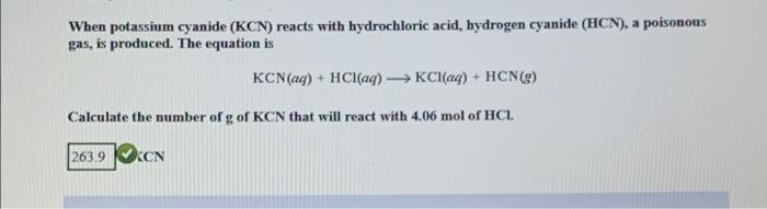 Solved when potassium cyanide (KCN) reacts with hydrochloric | Chegg.com
