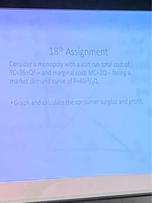 Solved 18th Assignment Consider a monopoly with a sort run | Chegg.com