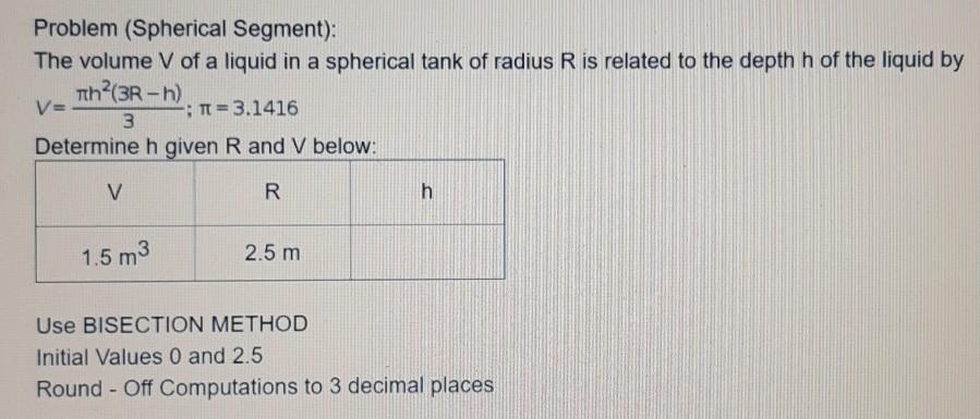 Solved Problem (Spherical Segment): The volume V of a liquid | Chegg.com