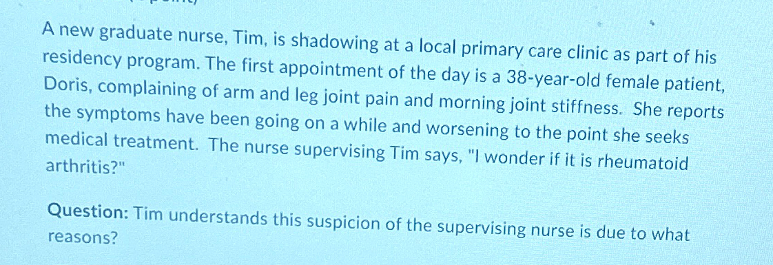 Solved A new graduate nurse, Tim, is shadowing at a local | Chegg.com