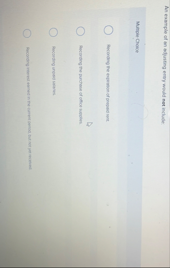 Solved An example of an adjusting entry would not | Chegg.com