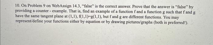 Solved 10. On Problem 9 on WebAssign 14.3, "false" is the | Chegg.com