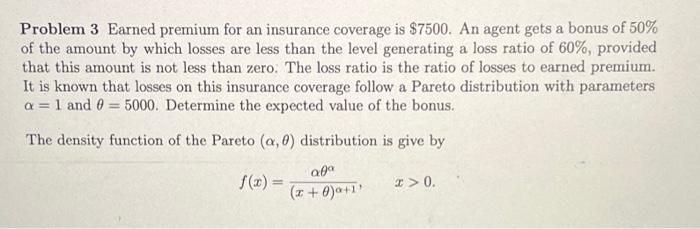 Solved Problem 3 Earned premium for an insurance coverage is | Chegg.com