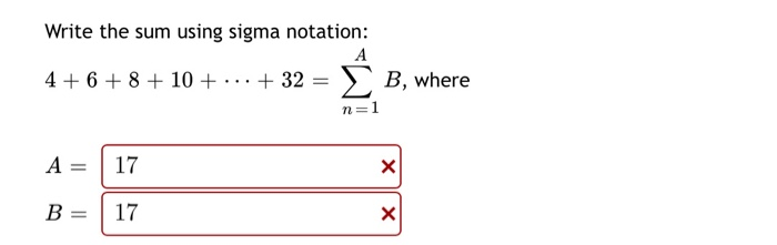 Solved Write the sum using sigma notation: A 4 +6+8 + 10 + | Chegg.com