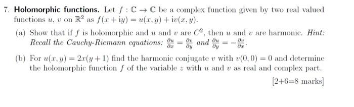 Solved 7. Holomorphic functions. Let f: C+C be a complex | Chegg.com