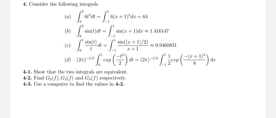 Solved 4. Consider the following integrals (a) | Chegg.com