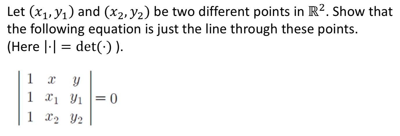 **Linear Algebra**Let (x1,y1) ﻿and (x2,y2) ﻿be two | Chegg.com