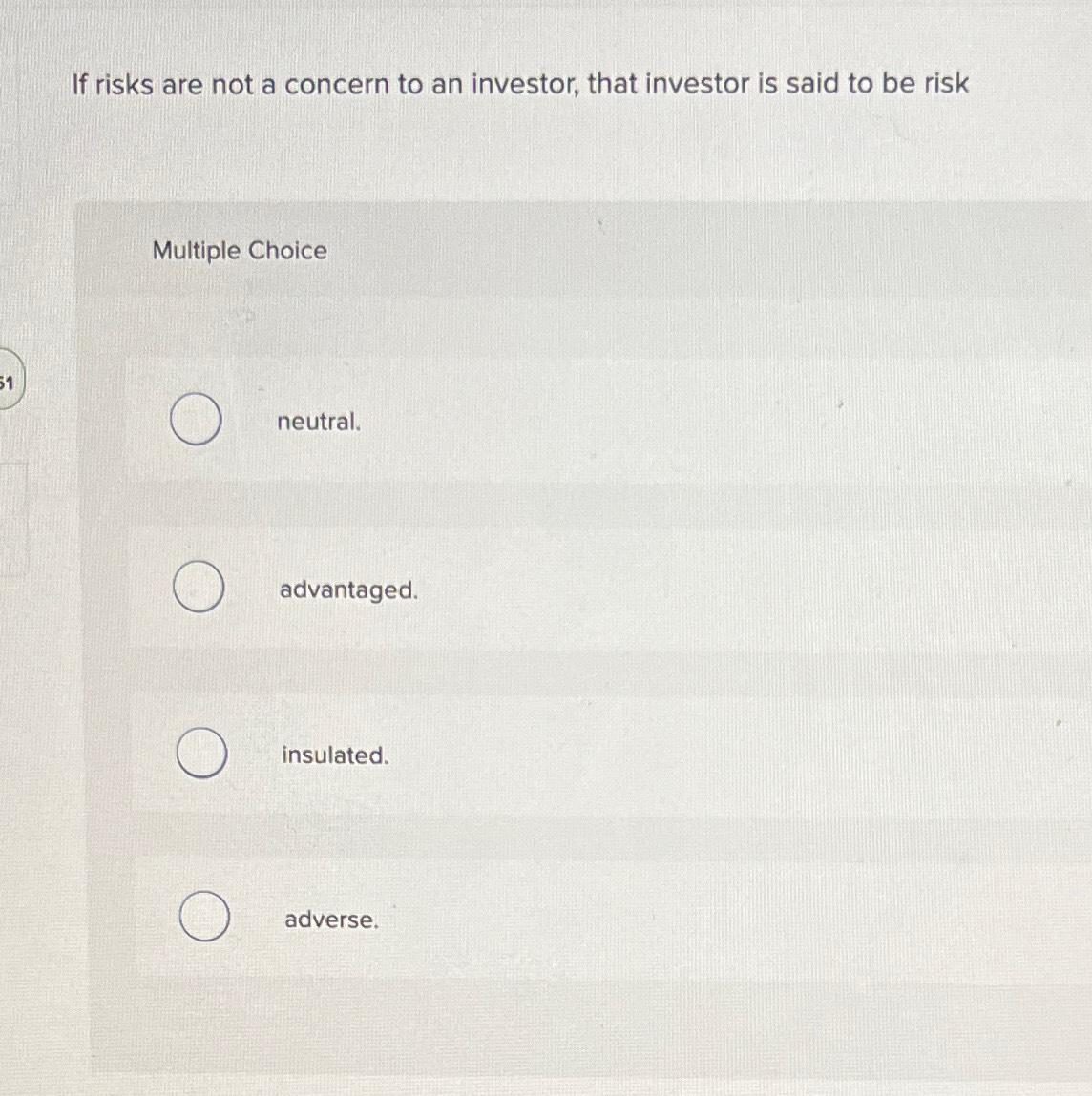 Solved If risks are not a concern to an investor, that | Chegg.com