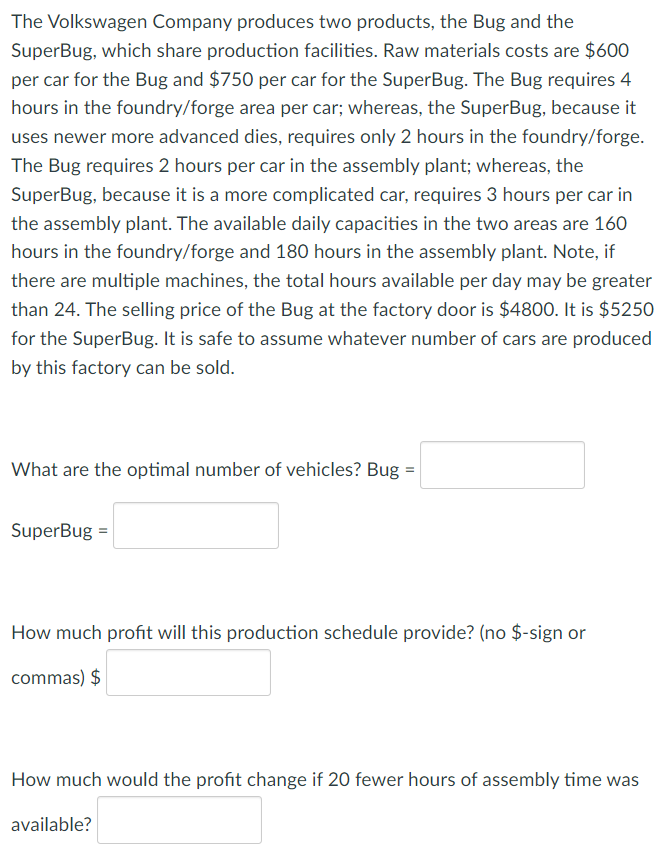 Solved The Volkswagen Company produces two products, the Bug | Chegg.com