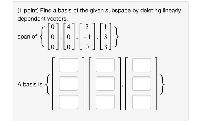 Solved (1 point) Find a basis of the given subspace by | Chegg.com