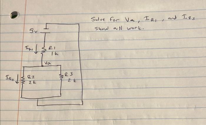 Solved Solve for Va, I IR1, and IR2 show a N work. | Chegg.com