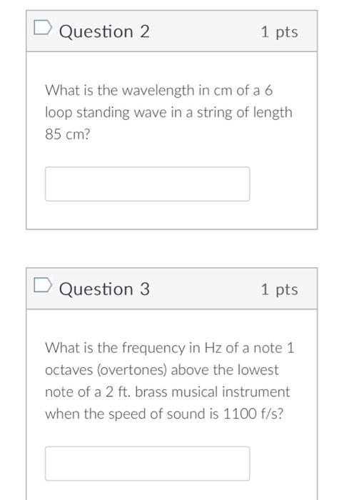 Solved #2 What is the wavelength in cm of a 6 loop standing | Chegg.com
