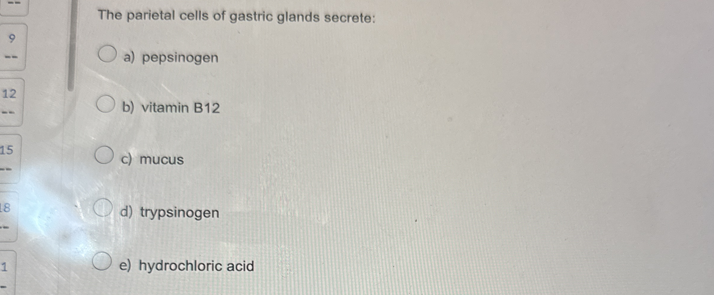 Solved The parietal cells of gastric glands secrete:a) | Chegg.com
