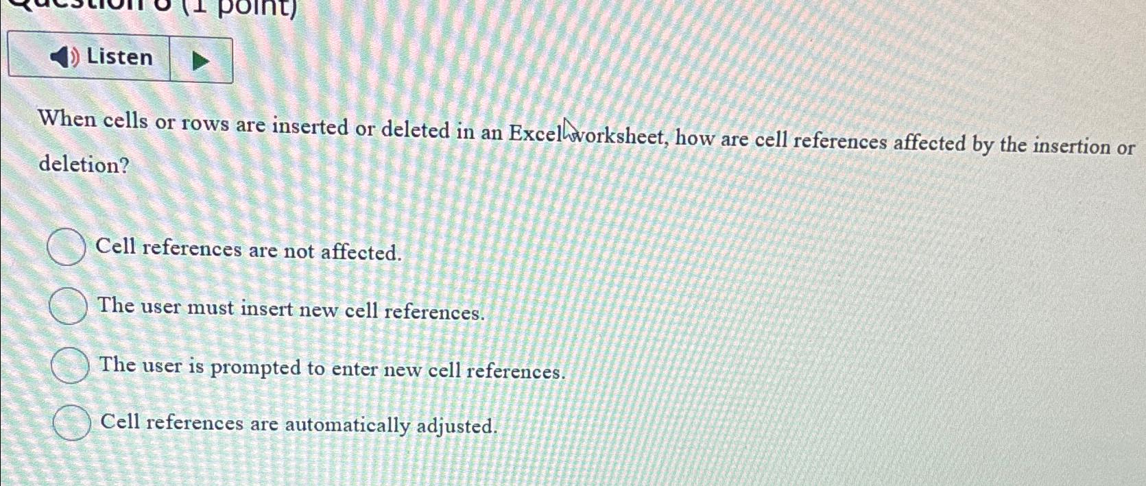Solved ListenWhen cells or rows are inserted or deleted in | Chegg.com