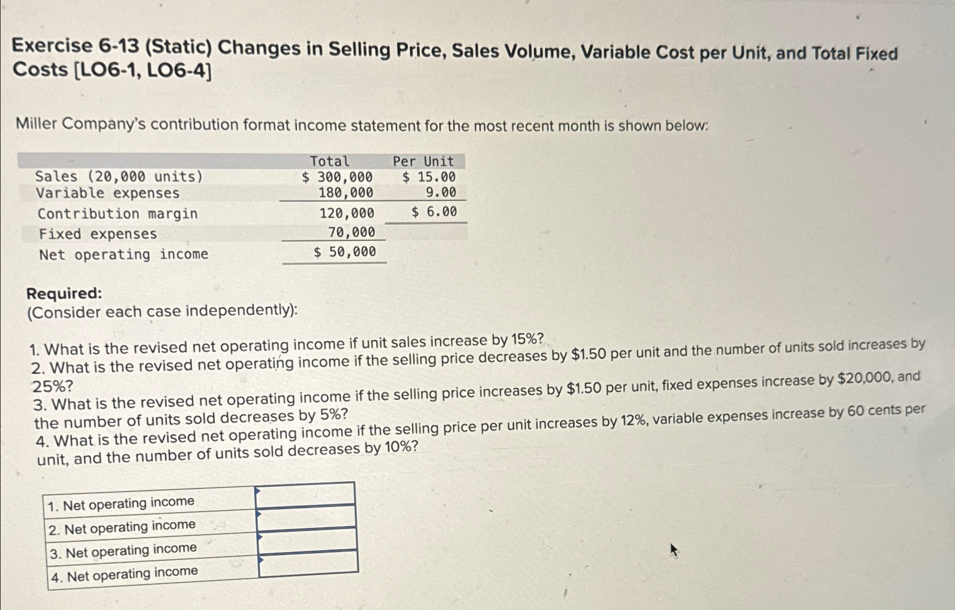 Exercise 6-13 (Static) ﻿Changes in Selling Price, | Chegg.com