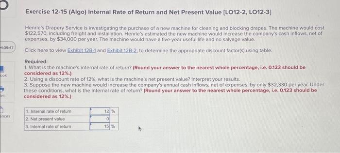 Solved Exercise 12-15 (Algo) Internal Rate of Return and Net | Chegg.com