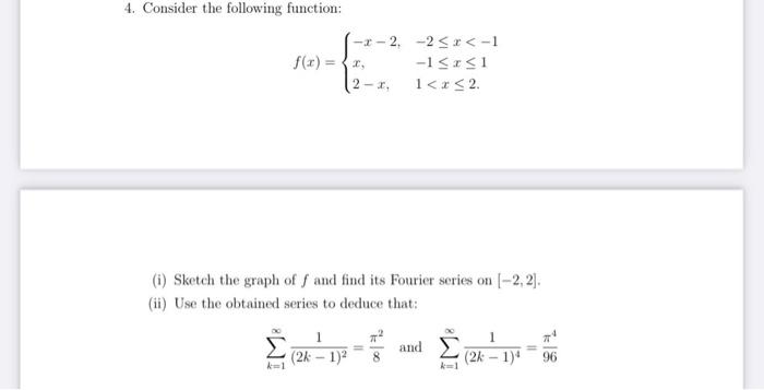 Solved 4. Consider the following function: - -2,-2 | Chegg.com