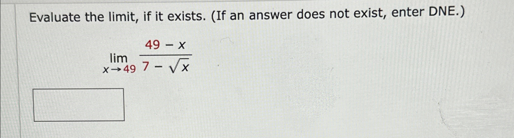 Solved Evaluate the limit, ﻿if it exists. (If an answer does | Chegg.com