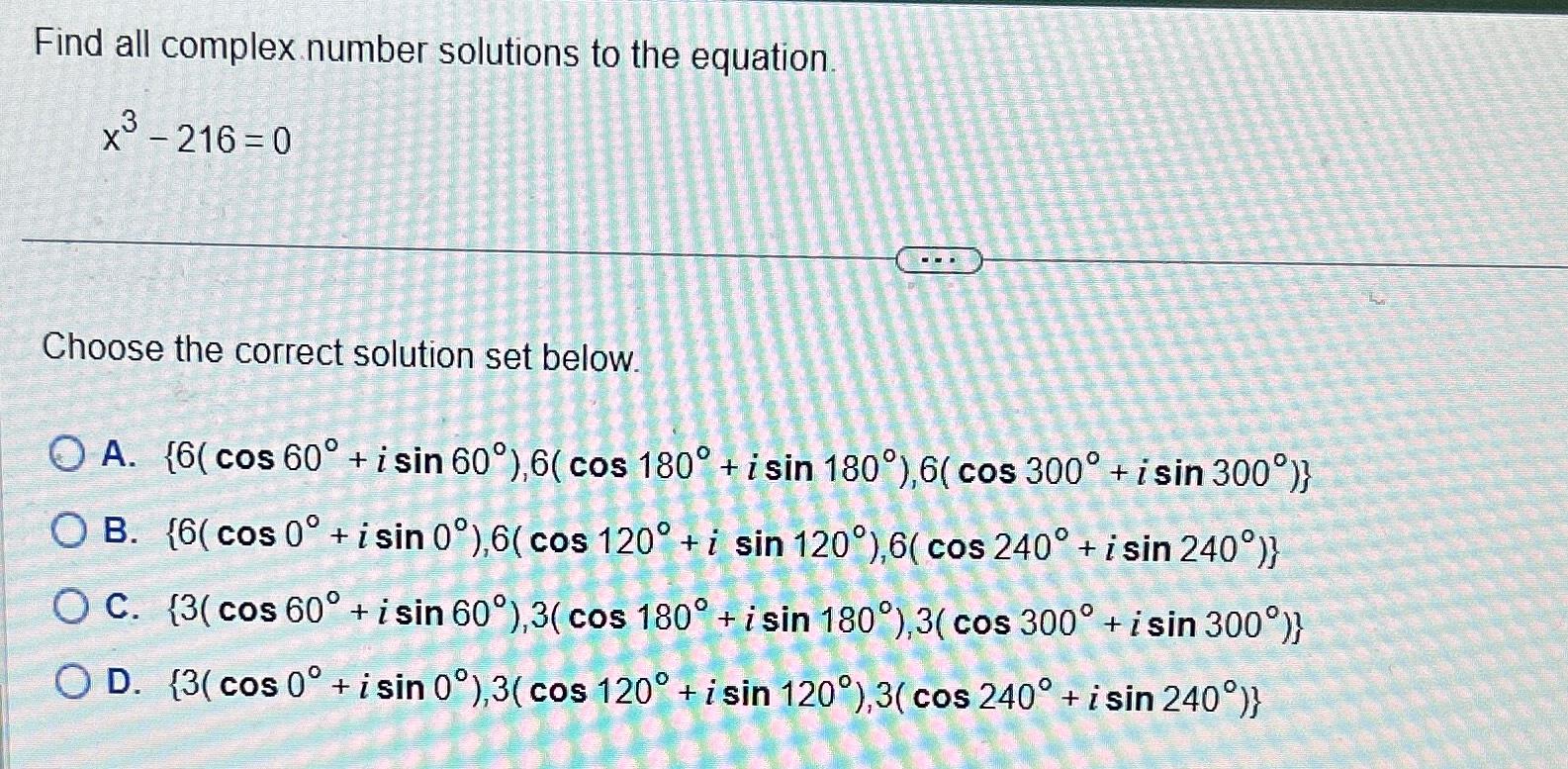 Solved Find all complex number solutions to the | Chegg.com