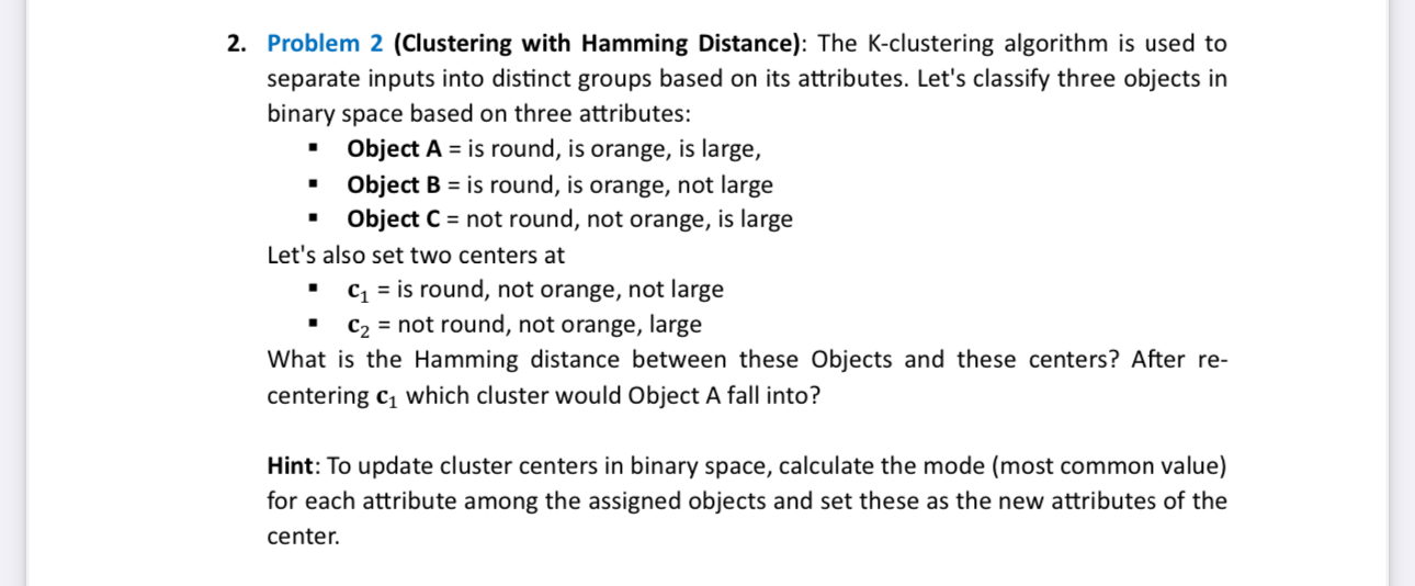 Solved Problem 2 (Clustering with Hamming Distance): The | Chegg.com