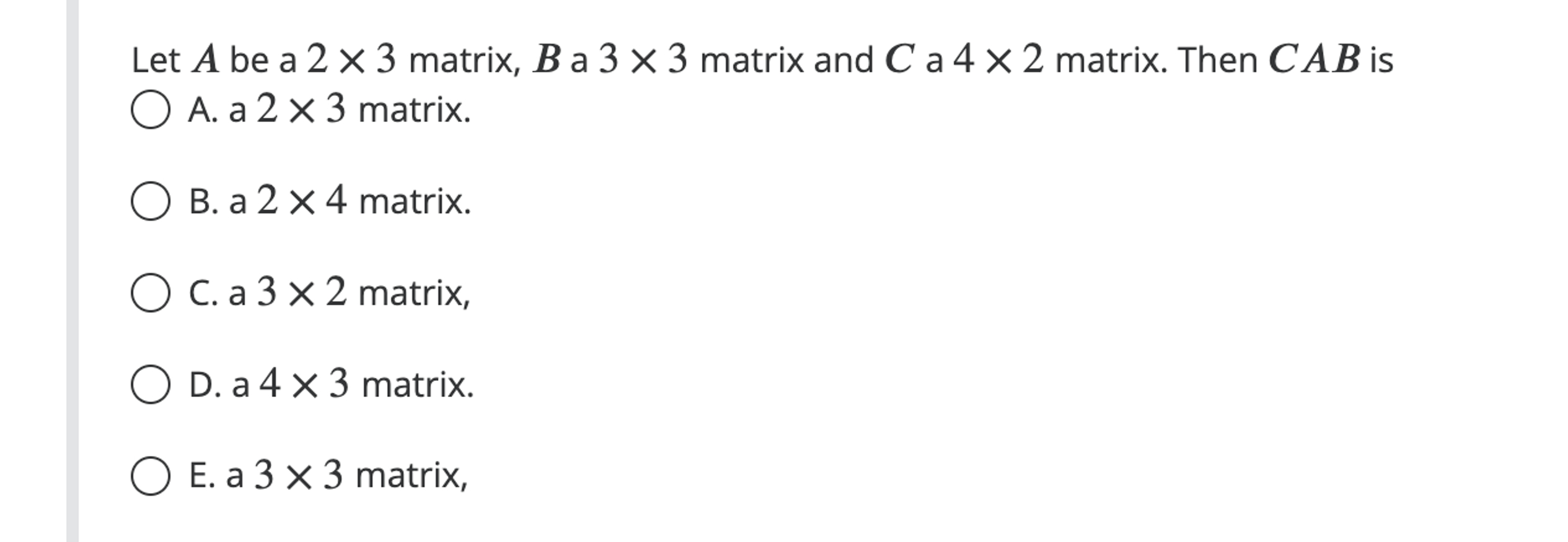 Solved Let A ﻿be a 2×3 ﻿matrix, B ﻿a 3×3 ﻿matrix and C ﻿a | Chegg.com