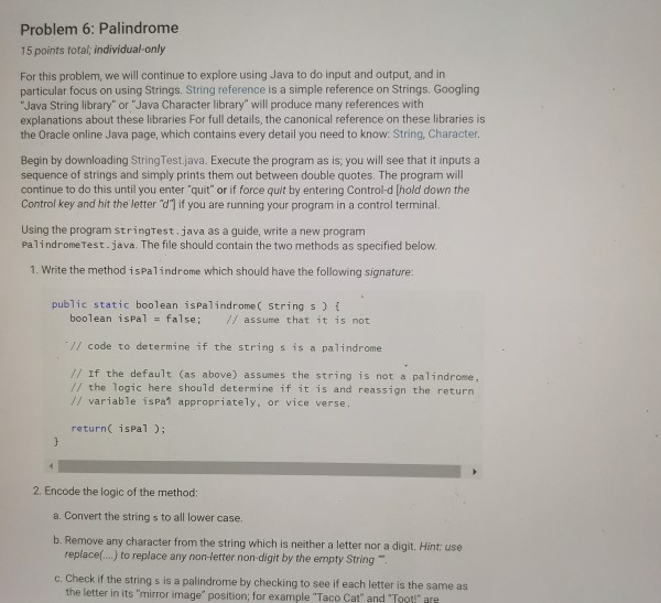 Solved Problem 6: Palindrome 15 points total individual only | Chegg.com
