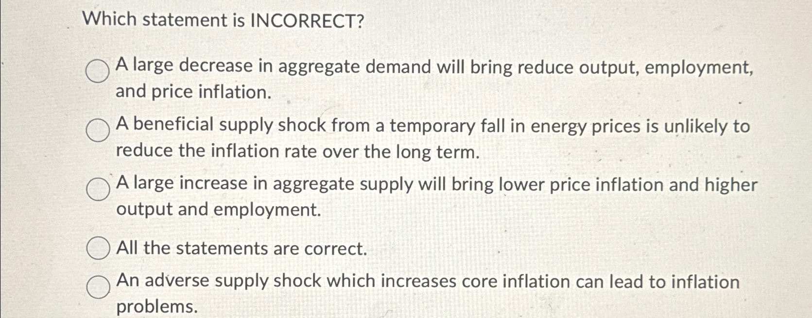 Solved Which statement is INCORRECT?A large decrease in | Chegg.com