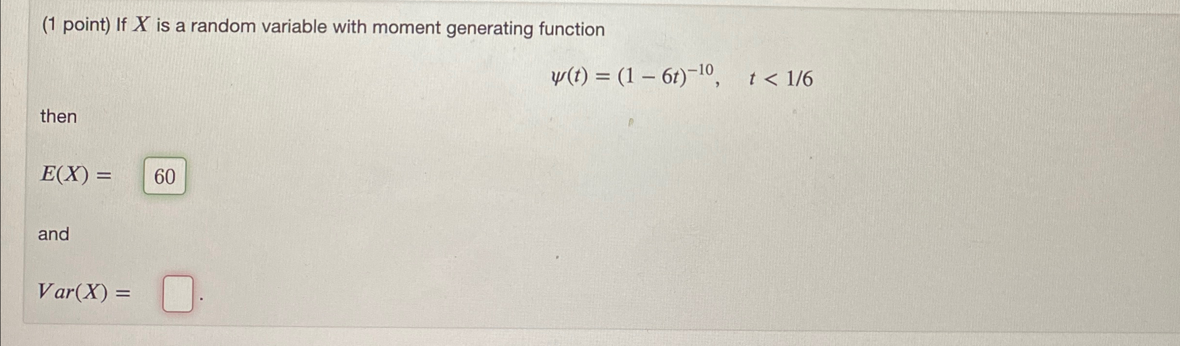 Solved (1 ﻿point) ﻿If x ﻿is a random variable with moment | Chegg.com
