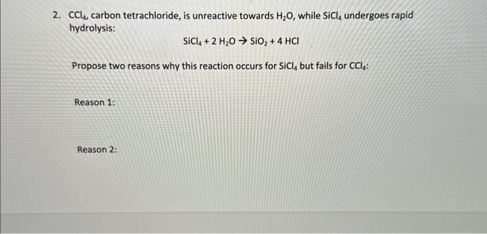 Solved CCl4 carbon tetrachloride is unreactive towards H2O | Chegg.com