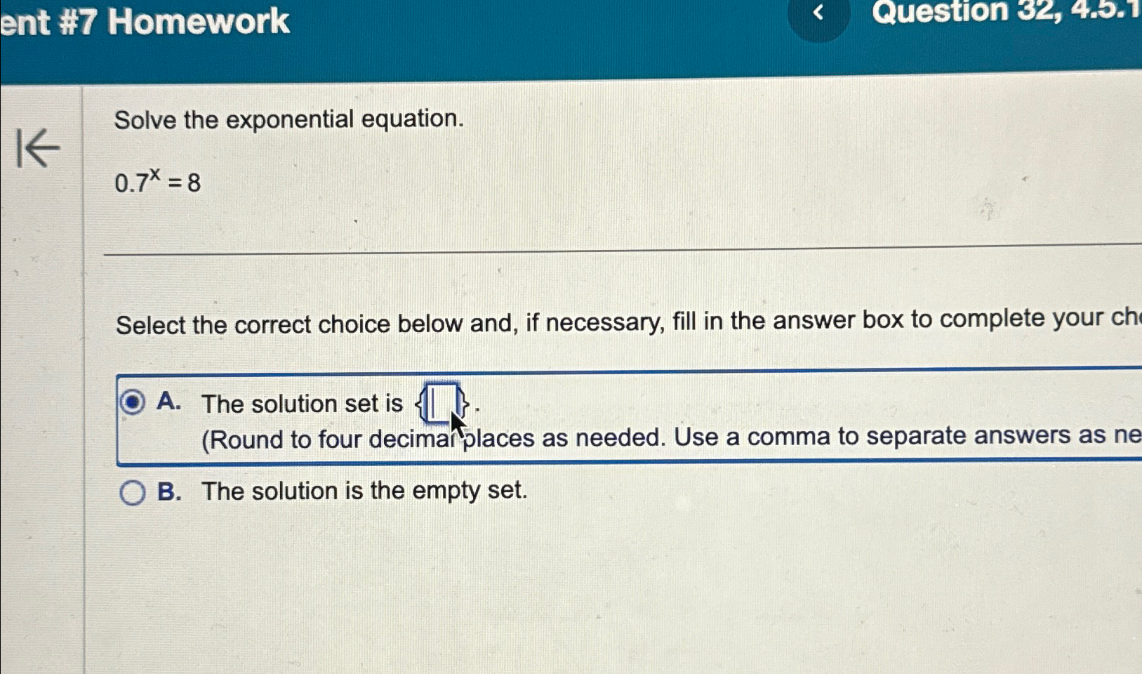 Solved ent #7 ﻿HomeworkQuestionSolve the exponential | Chegg.com