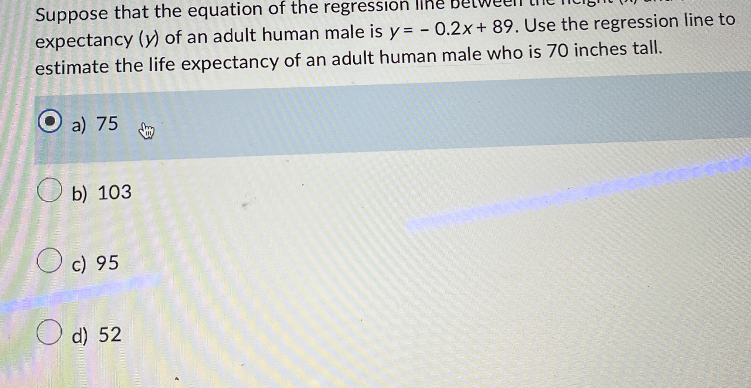 Solved expectancy (y) ﻿of an adult human male is y=-0.2x+89. | Chegg.com