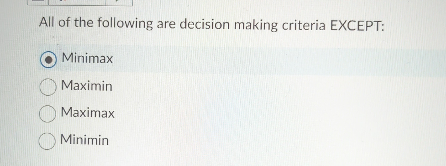 Solved All of the following are decision making criteria | Chegg.com