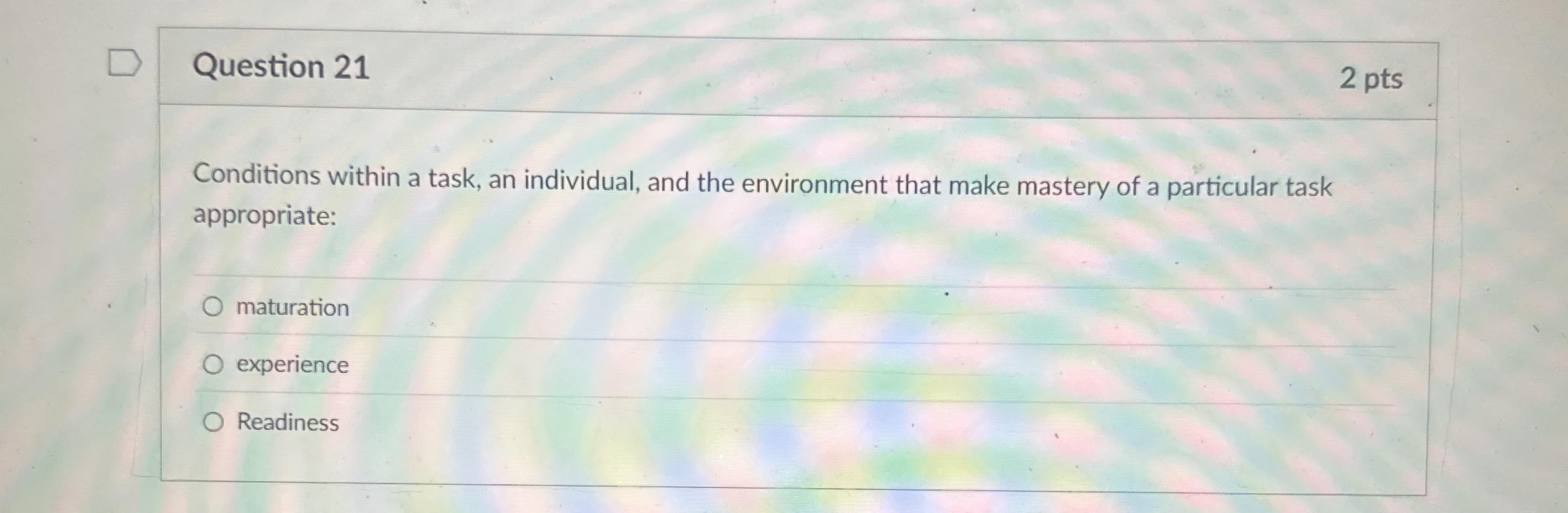 Solved Question 21Conditions within a task, an individual, | Chegg.com