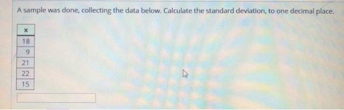 Solved A sample was done, collecting the data below. | Chegg.com