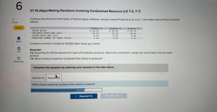 Solved E7.15 (Algo) Making Decisions Involving Constrained | Chegg.com