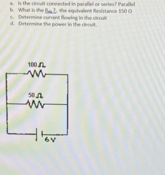 Solved a. Is the circuit connected in parallel or series? | Chegg.com
