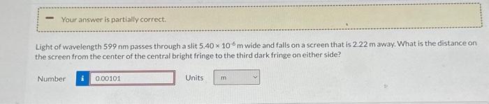 Solved Light of wavelength 599 nm passes through a slit | Chegg.com