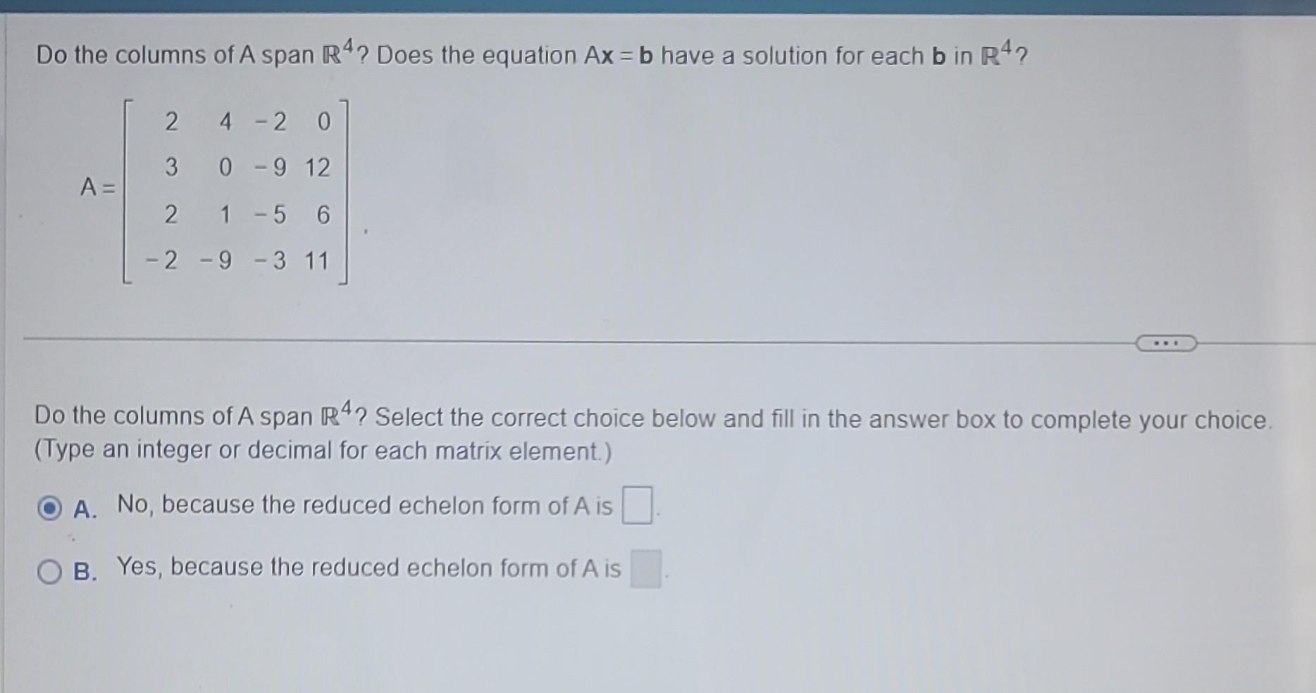 Solved Do the columns of A span R4 ? Does the equation Ax=b | Chegg.com