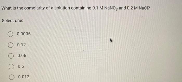 Solved What is the osmolarity of a solution containing 0.1 M | Chegg.com