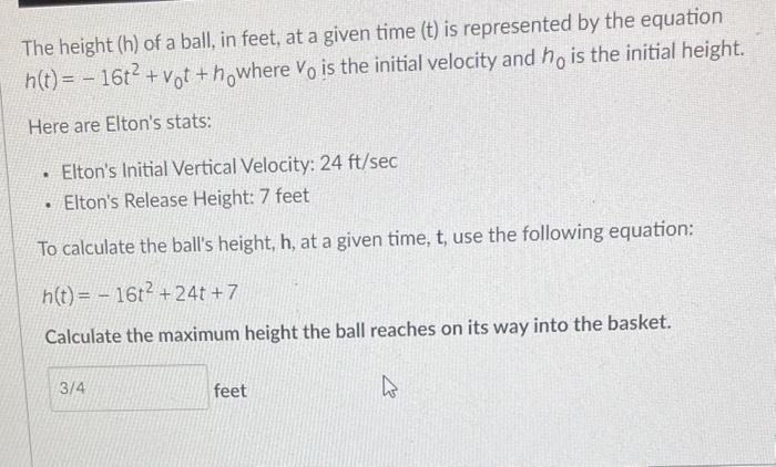 Solved The height (h) of a ball, in feet, at a given time | Chegg.com