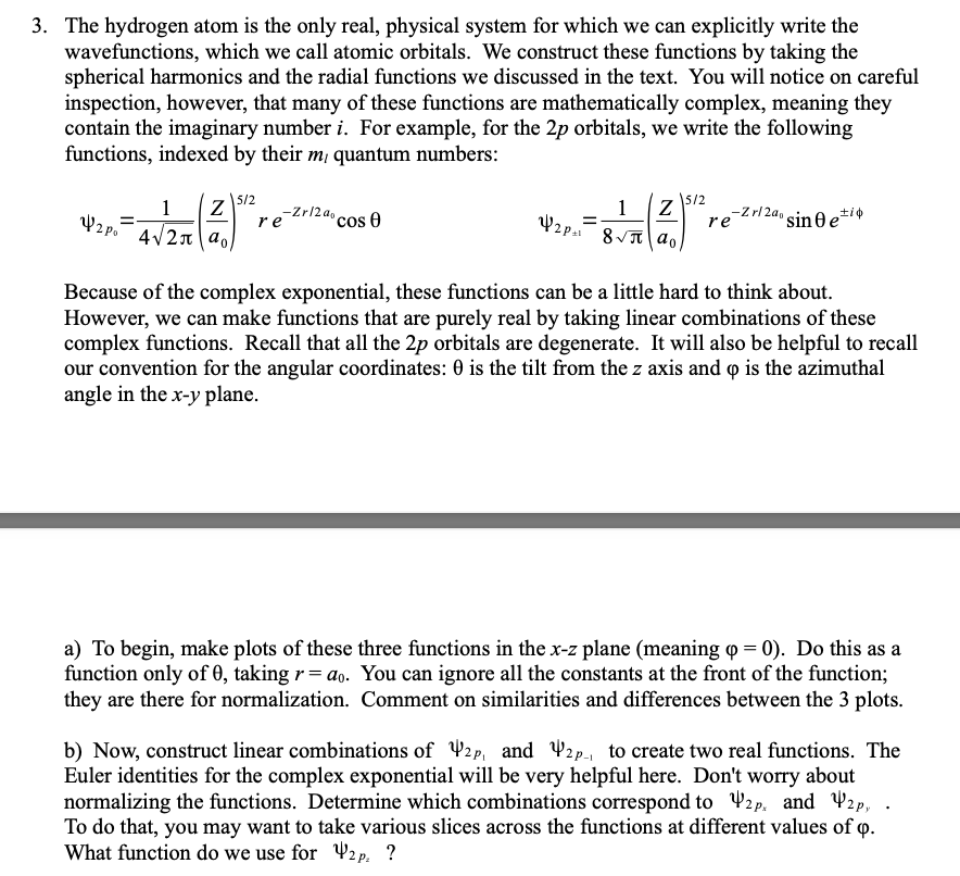 Solved The hydrogen atom is ﻿the only real, physical system | Chegg.com