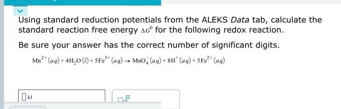 Solved Using standard reduction potentials from the ALEKS | Chegg.com