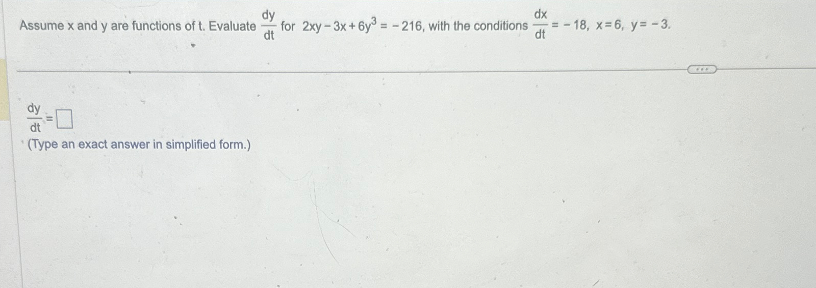 Solved Assume x ﻿and y ﻿are functions of t. ﻿Evaluate dydt | Chegg.com