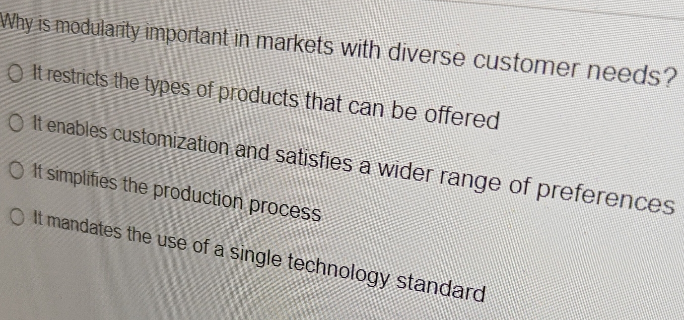 Solved Why is modularity important in markets with diverse | Chegg.com