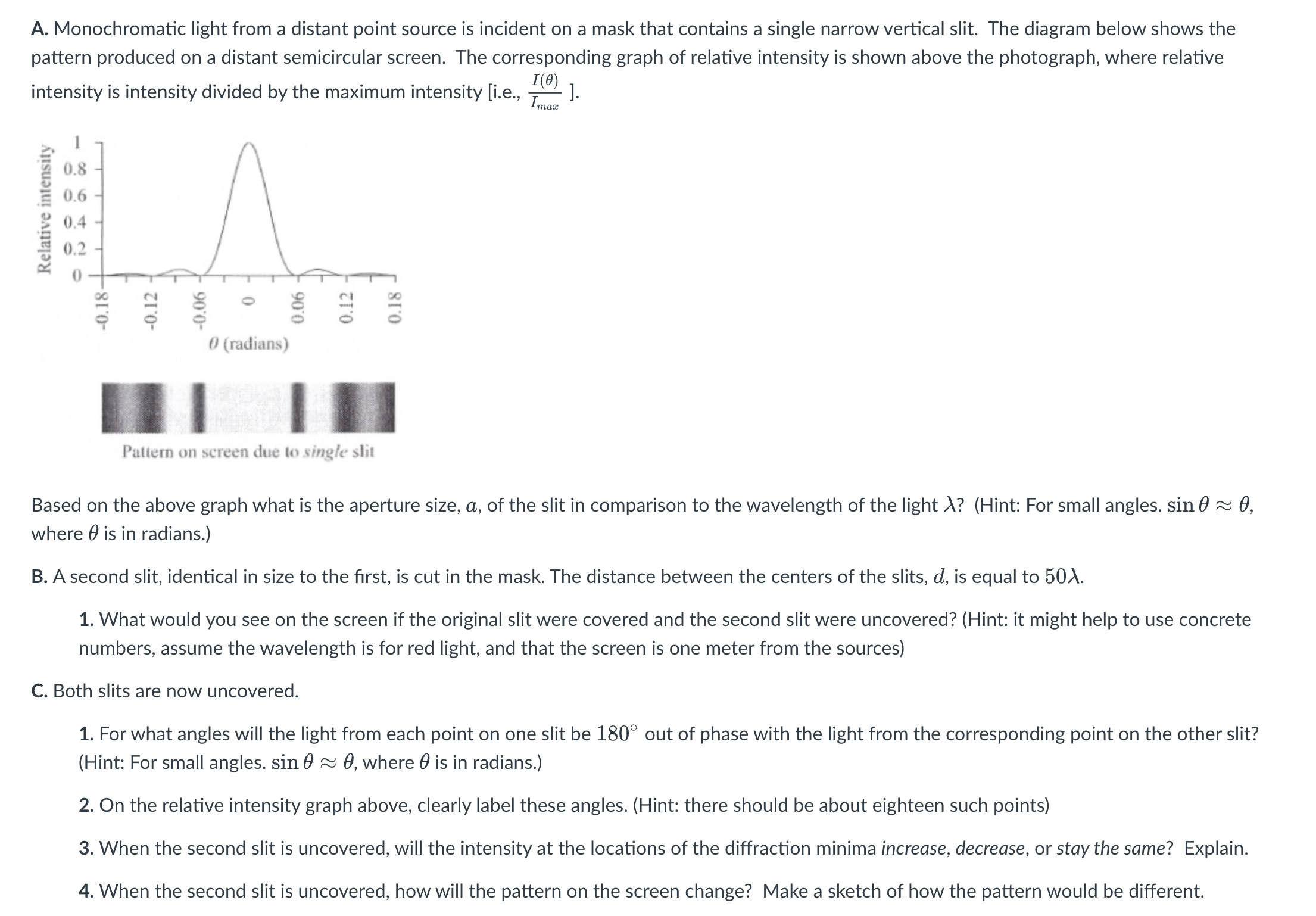Solved A. ﻿Monochromatic light from a distant point source | Chegg.com