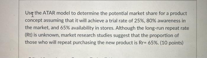 Solved Use the ATAR model to determine the potential market | Chegg.com