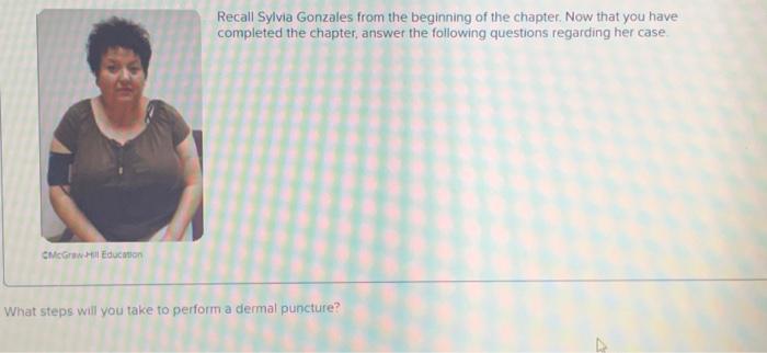 Recall Sylvia Gonzales from the beginning of the | Chegg.com