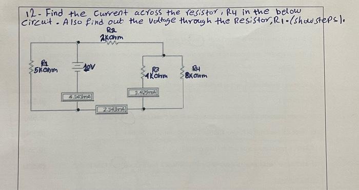 Solved 12. Find the Current across the resistor, R4 in the | Chegg.com