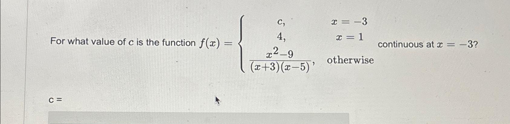 Solved For what value of c ﻿is the function | Chegg.com
